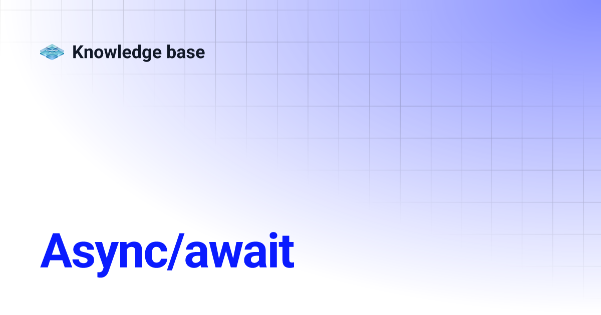 Async/await | Knowledge base